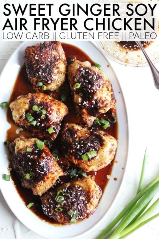 Sweet Ginger Soy Air Fryer Chicken - The Toasted Pine Nut