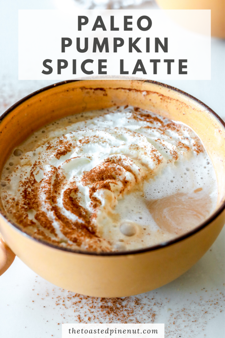 Paleo Pumpkin Spice Latte - The Toasted Pine Nut